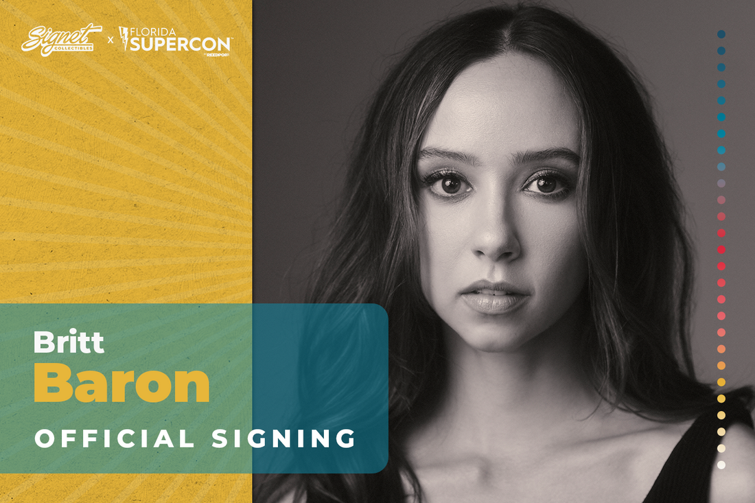 Britt Baron Autograph Pre-Order - Supercon – Signet Collectibles