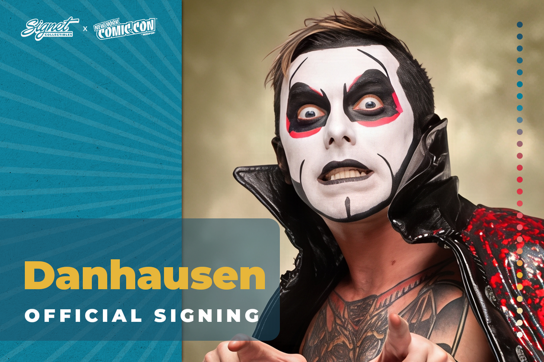 Danhausen Autograph Pre-Order | Official Signing | New York Comic Con ...