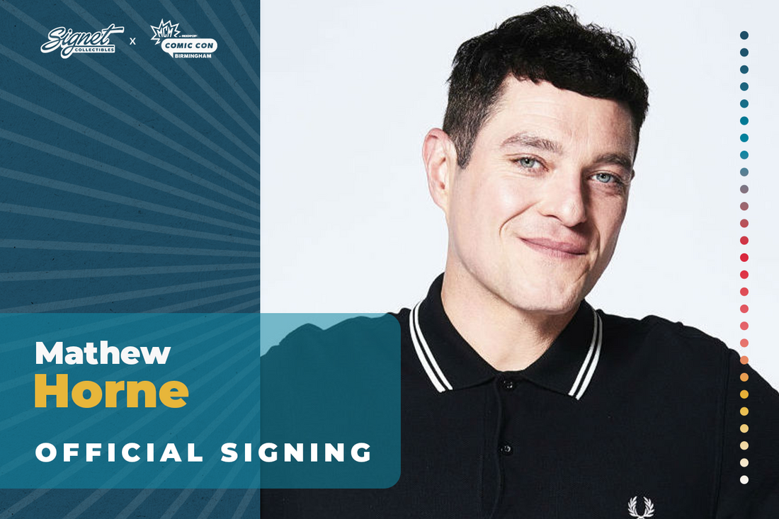 Mathew Horne Autograph Pre-Order | Official Signing | MCM Birmingham ...