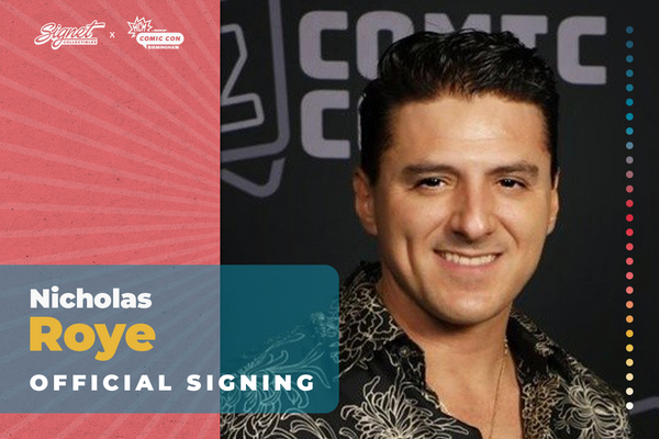 Nicholas Roye Autograph Pre-Order | Official Signing | MCM Birmingham ...