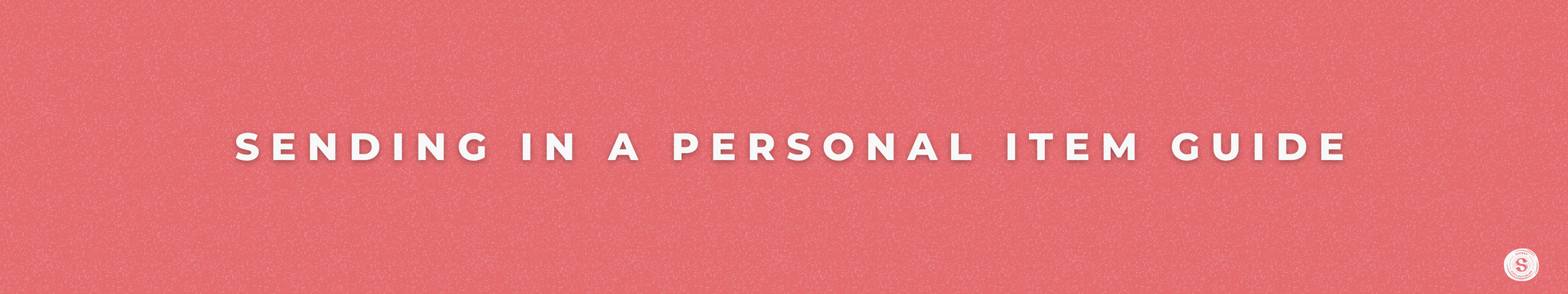 Signet's Sending In a Personal Item Guide – Signet Collectibles